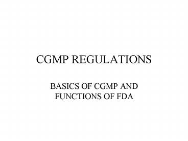 CGMP REGULATIONS presentation | free to view