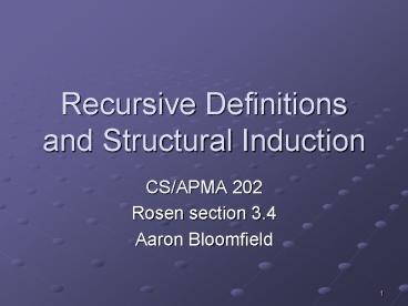PPT – Recursive Definitions and Structural Induction PowerPoint ...
