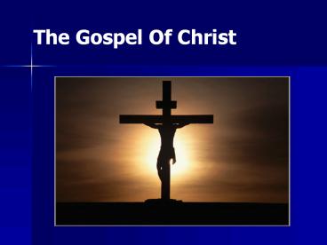 The Gospel Of Christ presentation | free to download