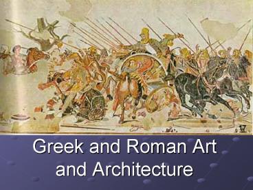 Greek and Roman Art and Architecture presentation | free to view