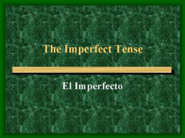 The Imperfect Tense presentation | free to download