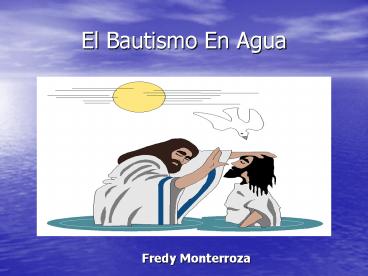 PPT – El Bautismo En Agua PowerPoint presentation | free to download ...
