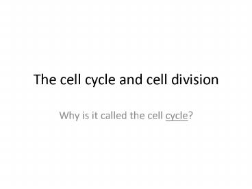 The cell cycle and cell division presentation | free to download