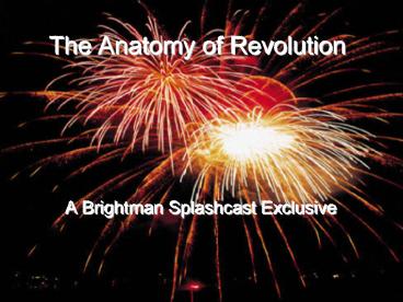 The Anatomy of Revolution presentation | free to view