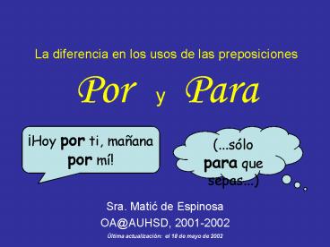 La diferencia en los usos de las preposiciones Por y Para presentation | free to download