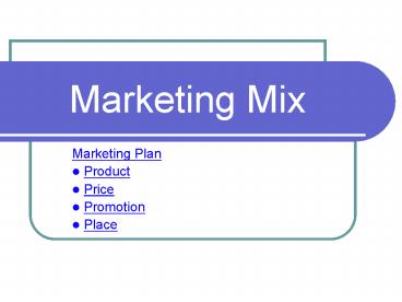 PPT – Marketing Mix PowerPoint presentation | free to download - id ...