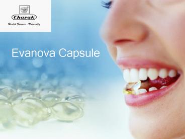 PPT – Evanova Capsule Ayurvedic Medicine PowerPoint presentation | free ...