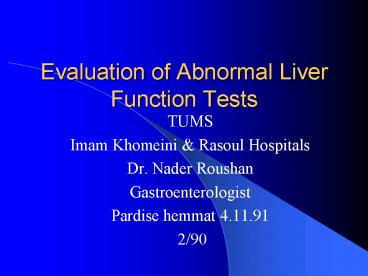 Evaluation of Abnormal Liver Function Tests presentation | free to view