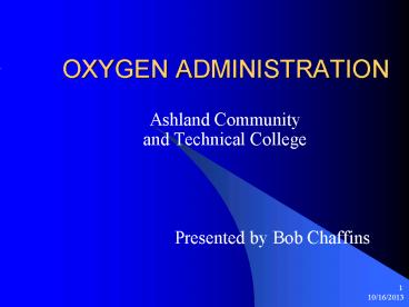 OXYGEN ADMINISTRATION presentation | free to view