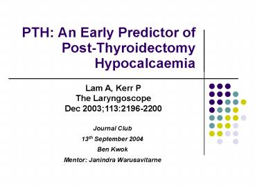 PTH: An Early Predictor of Post-Thyroidectomy Hypocalcaemia presentation | free to view