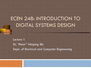 ECEN 248: INTRODUCTION TO DIGITAL SYSTEMS DESIGN presentation | free to ...
