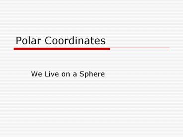Polar Coordinates presentation | free to download