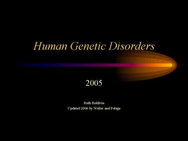 PPT – Human Genetic Disorders PowerPoint presentation | free to view ...