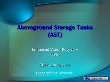 Aboveground Storage Tanks (AST) presentation | free to view