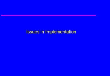 Issues in Implementation presentation | free to view