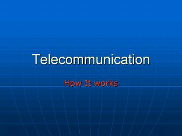 PPT – Telecommunication PowerPoint presentation | free to download - id ...