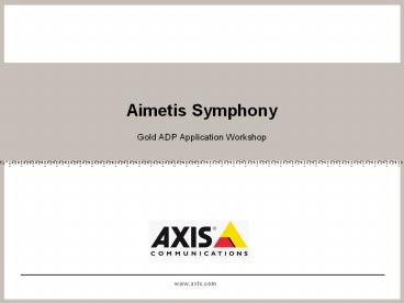 Aimetis Symphony presentation | free to download