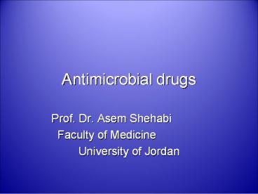 Antimicrobial drugs presentation | free to download