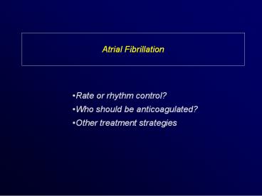 Atrial Fibrillation presentation | free to download