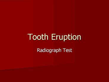 PPT – Tooth Eruption PowerPoint presentation | free to view - id ...