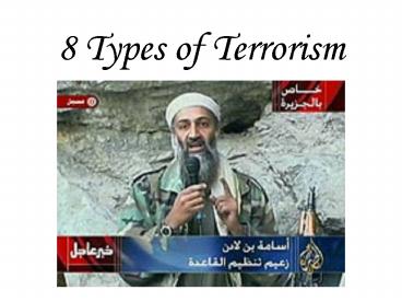 8 Types of Terrorism presentation | free to view