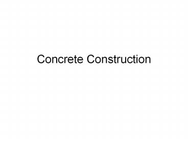 Concrete Construction presentation | free to download