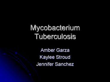Mycobacterium Tuberculosis presentation | free to view