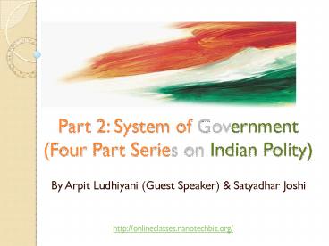 Part 2: System of Government (Four Part Series on Indian Polity ...