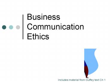 Business Communication Ethics presentation | free to view
