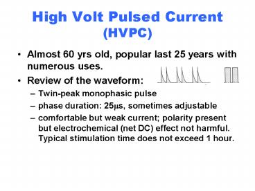High Volt Pulsed Current (HVPC) presentation | free to view