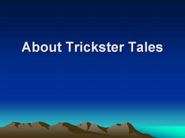 About Trickster Tales presentation | free to download