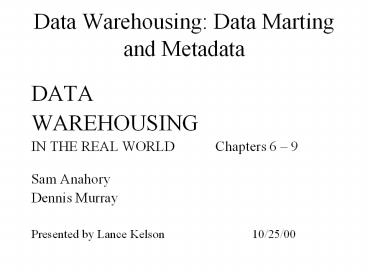 PPT – Data Warehousing: Data Marting and Metadata PowerPoint ...