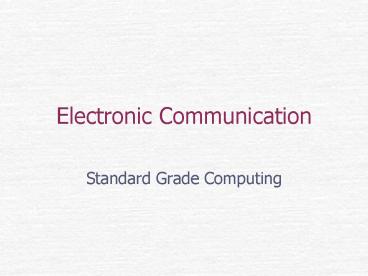 Electronic Communication presentation | free to view