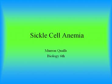 PPT – Sickle Cell Anemia PowerPoint presentation | free to download ...