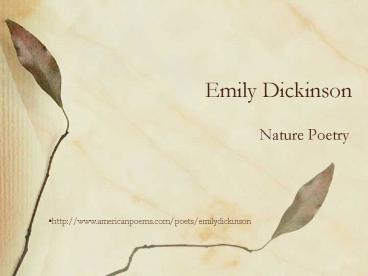 PPT – Emily Dickinson PowerPoint presentation | free to download - id ...