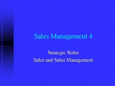 PPT – Sales Management 4 PowerPoint presentation | free to view - id ...