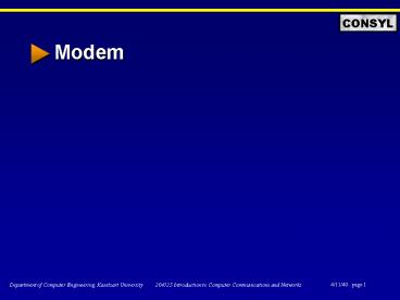 PPT – Modem PowerPoint presentation | free to view - id: 429c37-MWJhZ