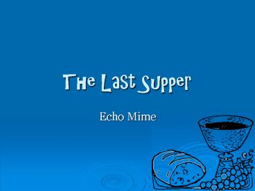 The Last Supper presentation | free to download