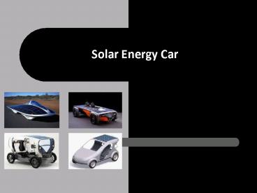 PPT – Solar Energy Car PowerPoint presentation | free to view - id ...