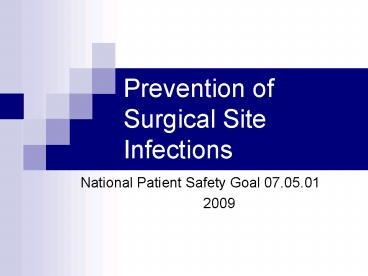 PPT – Prevention of Surgical Site Infections PowerPoint presentation | free to download - id ...