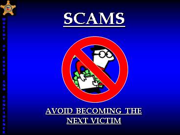 PPT – SCAMS PowerPoint presentation | free to download - id: 42b458-ZDU4Z