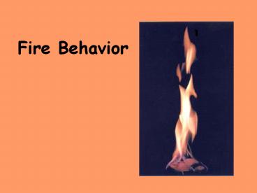 Fire Behavior presentation | free to download