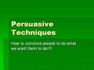 PPT – PERSUASIVE TECHNIQUES PowerPoint presentation | free to view - id ...