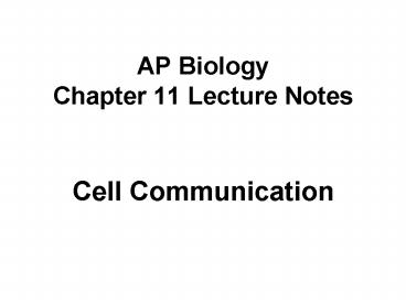 AP Biology Chapter 11 Lecture Notes presentation | free to view