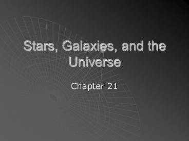 Stars, Galaxies, and the Universe presentation | free to view
