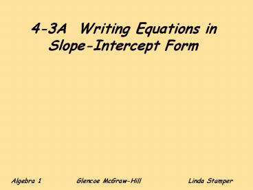 PPT – 4-3A Writing Equations in Slope-Intercept Form PowerPoint ...