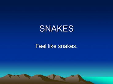 SNAKES presentation | free to download