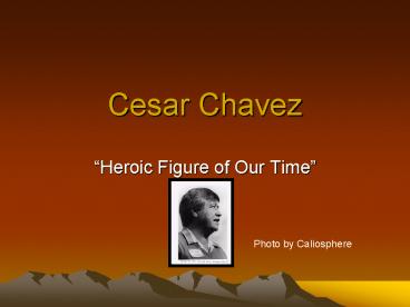 Cesar Chavez presentation | free to download