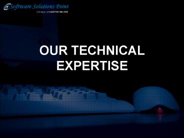 PPT – OUR TECHNICAL EXPERTISE PowerPoint presentation | free to ...