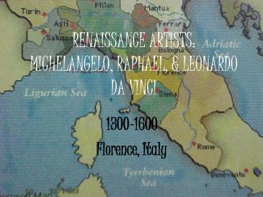 RENAISSANCE ARTISTS: MICHELANGELO, RAPHAEL, presentation | free to view